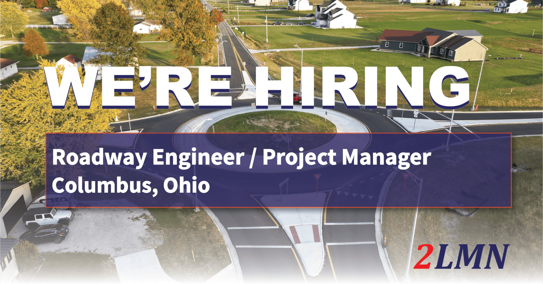 Roadway Engineer / Project Manager - 2LMN Inc.